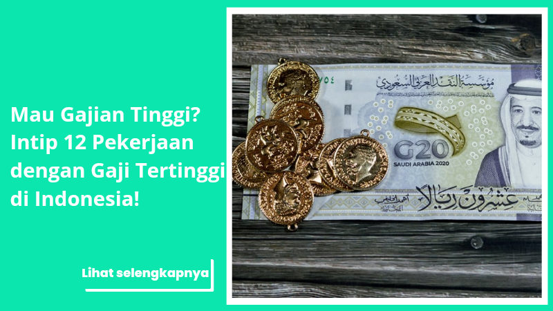 Mau Gajian Tinggi? Intip 12 Pekerjaan dengan Gaji Tertinggi di Indonesia!