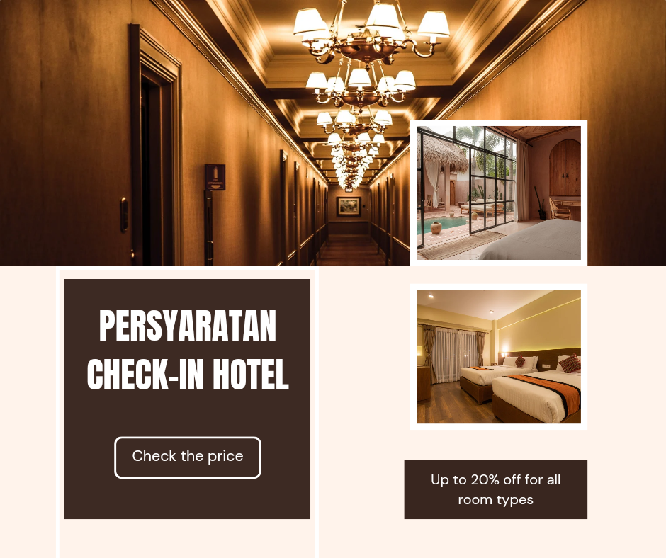 Panduan Persyaratan Check-in Hotel: Apa yang Harus Dipersiapkan?