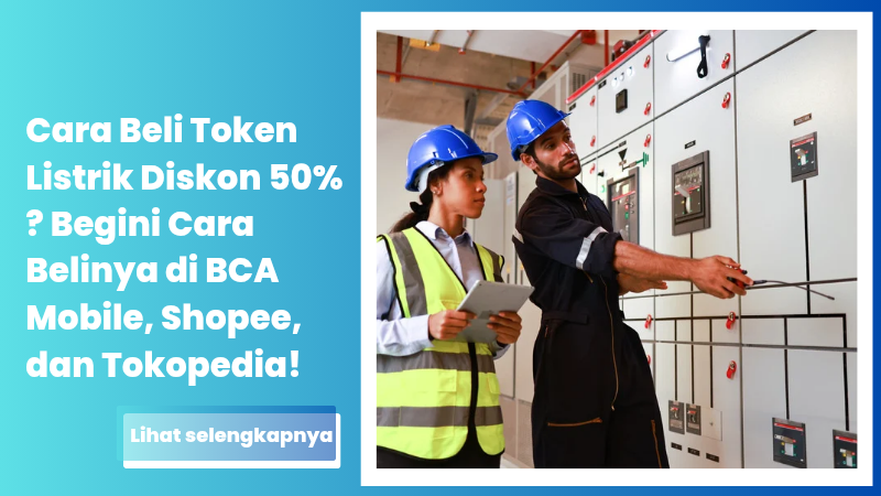 Cara Beli Token Listrik Diskon 50% ? Begini Cara Belinya di BCA Mobile ...